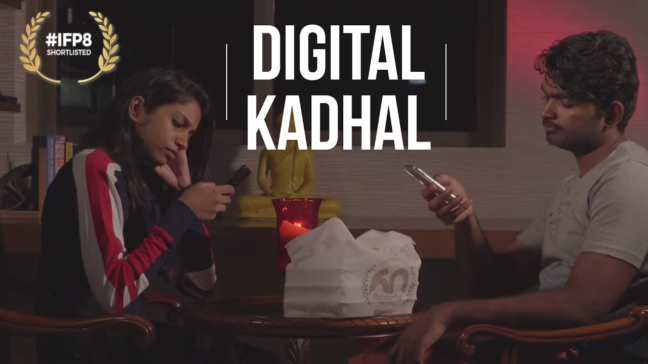 Short Film - Digital Kadhal | Best Short Film | Top 50 Short Films 2018 ...