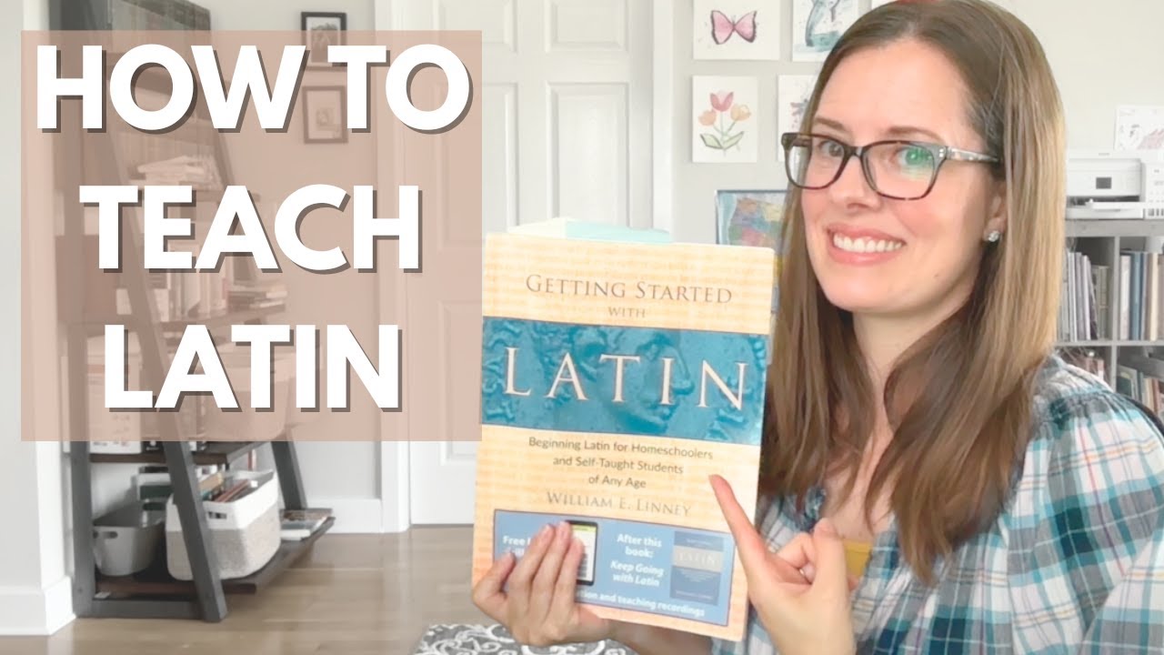 Getting Started With Latin For Your Charlotte Mason Homeschool ...