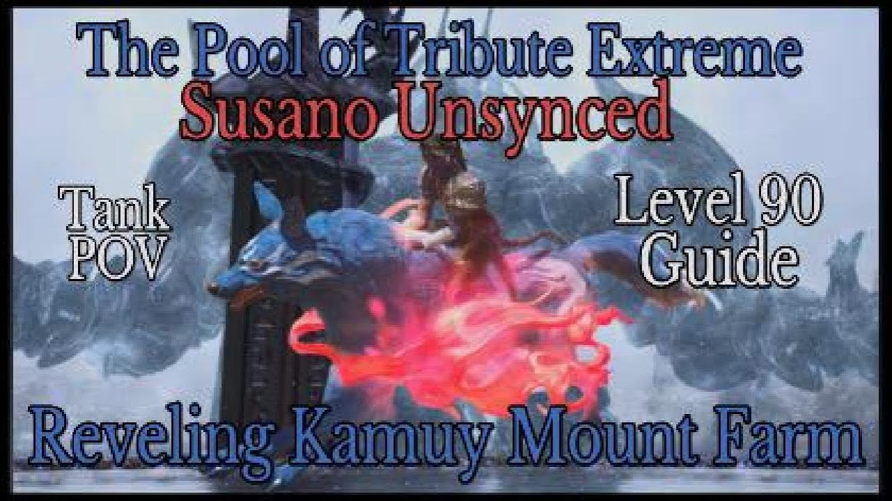 The Pool of Tribute Extreme (Unsynced Level 90 Mount Farm Guide) FFXIV ...