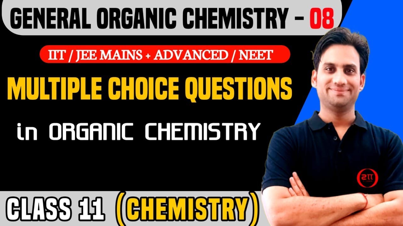 Class 11 Ch 12 | Organic Chemistry 08 | Multiple Choice Questions ...