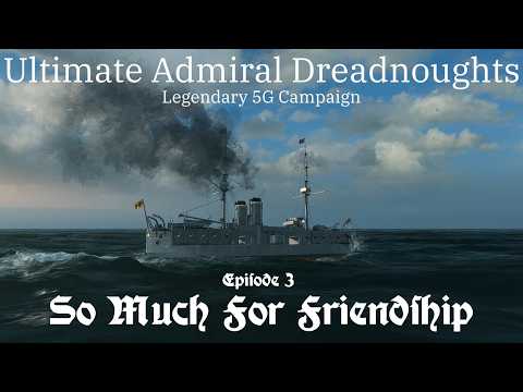 So Much For Friendship - Episode 3 - Legendary Good Guy Germany Great Game (5G) Campaign
