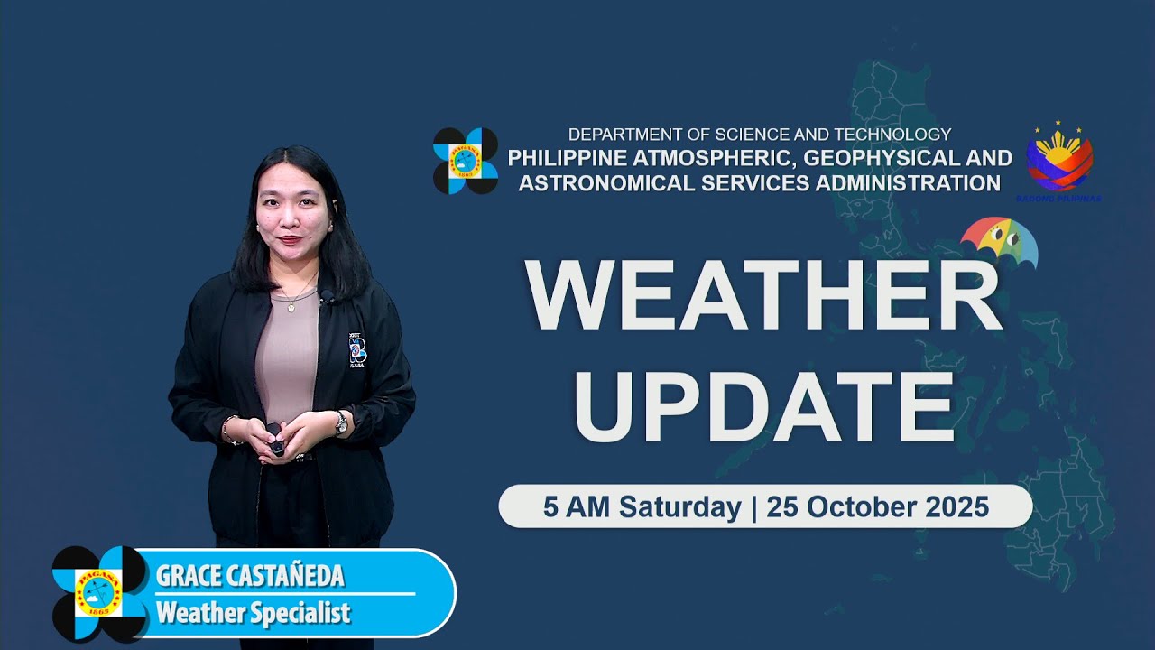 Public Weather Forecast issued at 5 AM | October 25, 2025 - Saturday ...