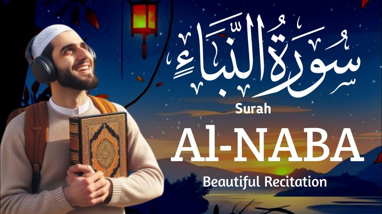 Surah Al Naba With English Translation || Beautiful Voice Quran Reading ...