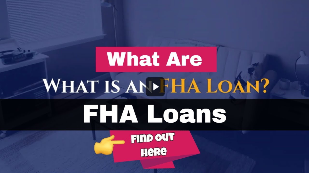 What is an FHA Federal Housing Administration Loan - YouTube