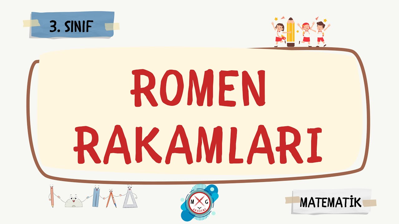 3. Sınıf MATEMATİK Romen Rakamları - YouTube