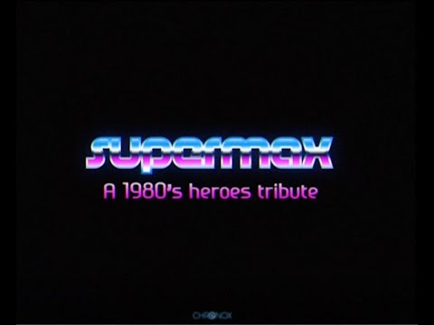 SUPERMAX - tribute to the 1980's heroes - YouTube