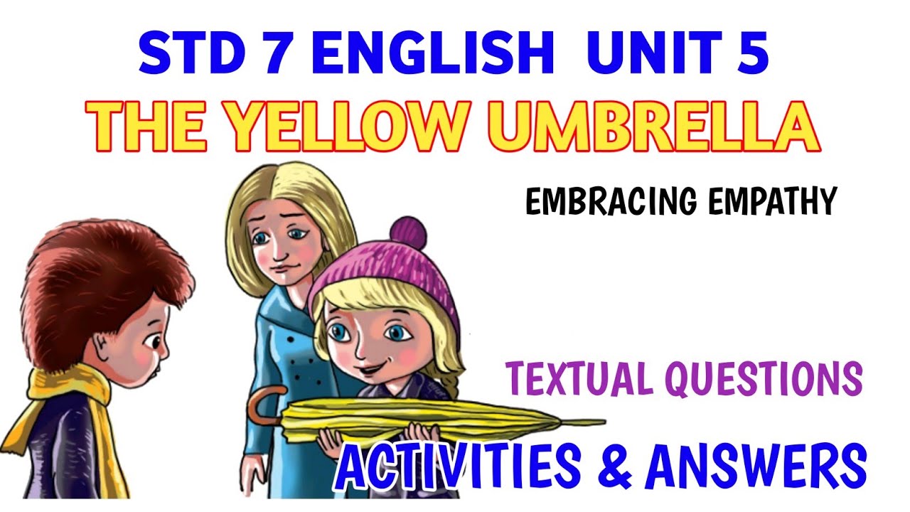 std 7 english unit 5 the yellow umbrella | the yellow umbrella ...