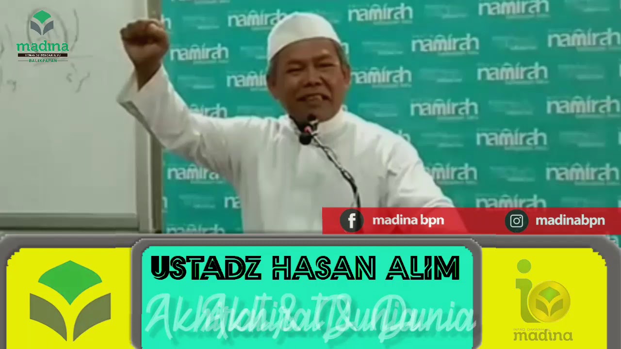 Akhirat & Dunia - Ustadz Hasan Alim - YouTube