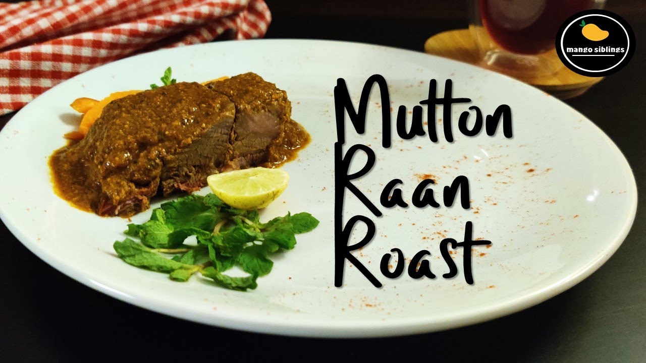 Mutton raan I Mutton Raan Roast. Whole mutton raan masala. Indian ...