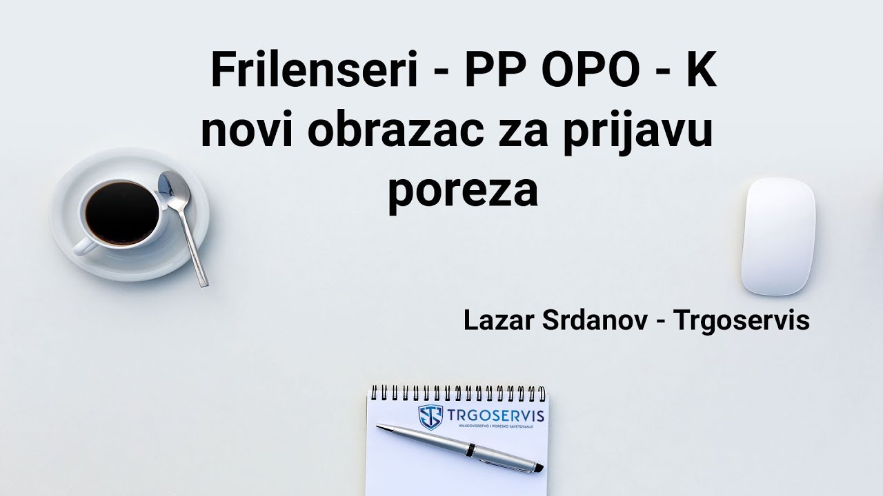 Novi obrazac za prijavu poreza za frilensere PP OPO - K - YouTube