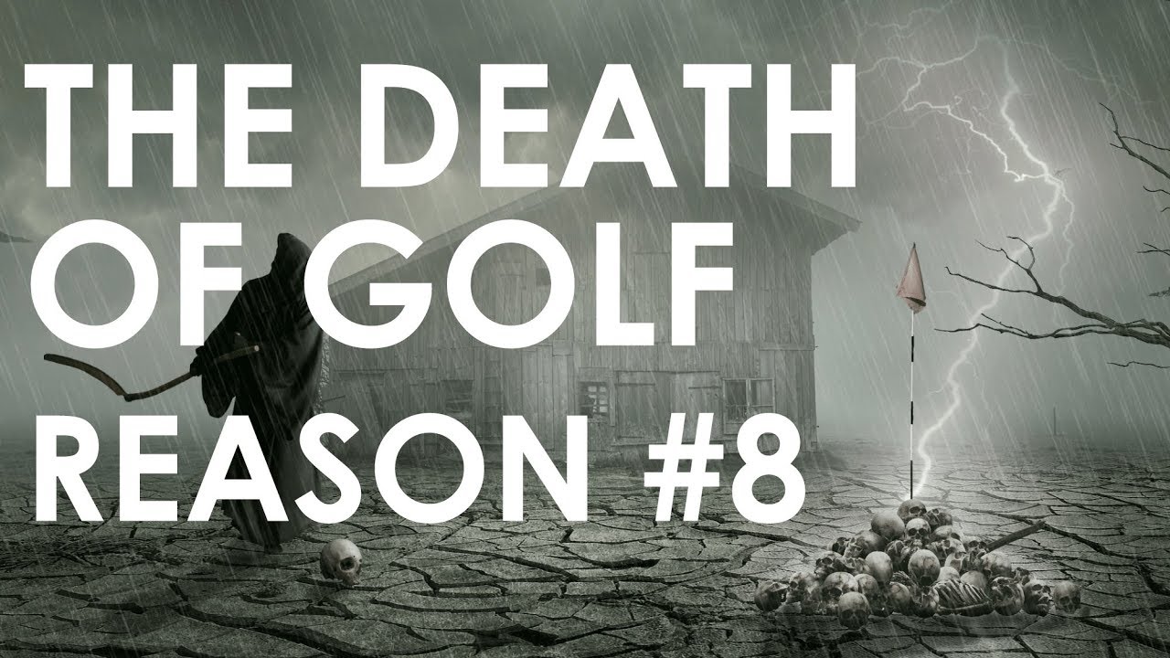 The Death of Golf - Reason #8 - Clubs Don't Believe They're In The ...