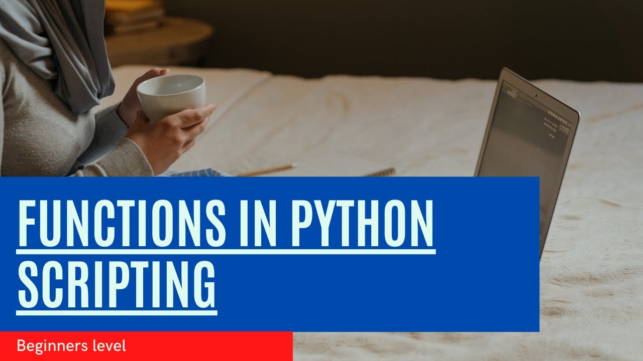 Functions In Python Scripting Youtube