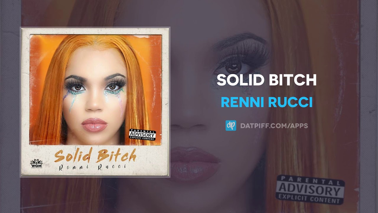 Renni Rucci - Solid Bitch (AUDIO) - YouTube