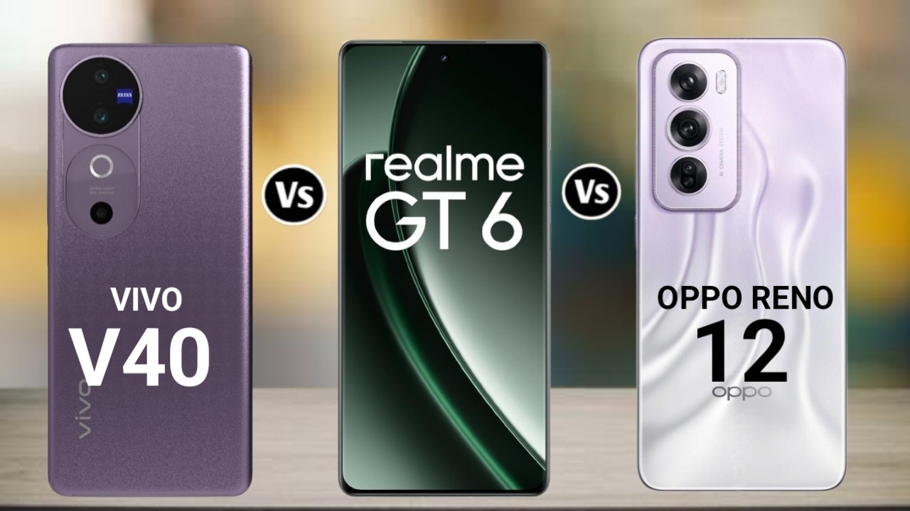 Vivo V40 Vs Realme GT 6 Vs Oppo Reno 12 5g | Oppo Reno 12 Vs Realme GT ...