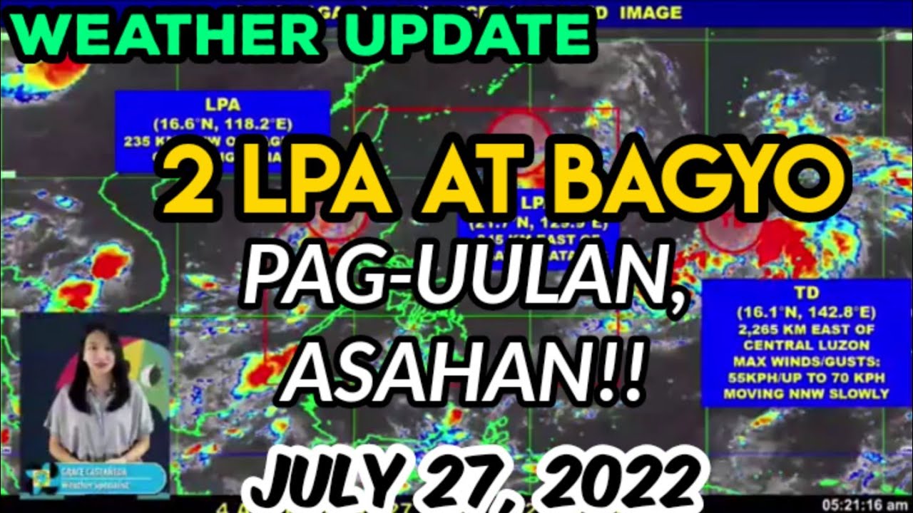 LPA at BAGYO UPDATE ⚠️⛈️ | PAGASA WEATHER UPDATE TODAY JULY 27, 2022 ...