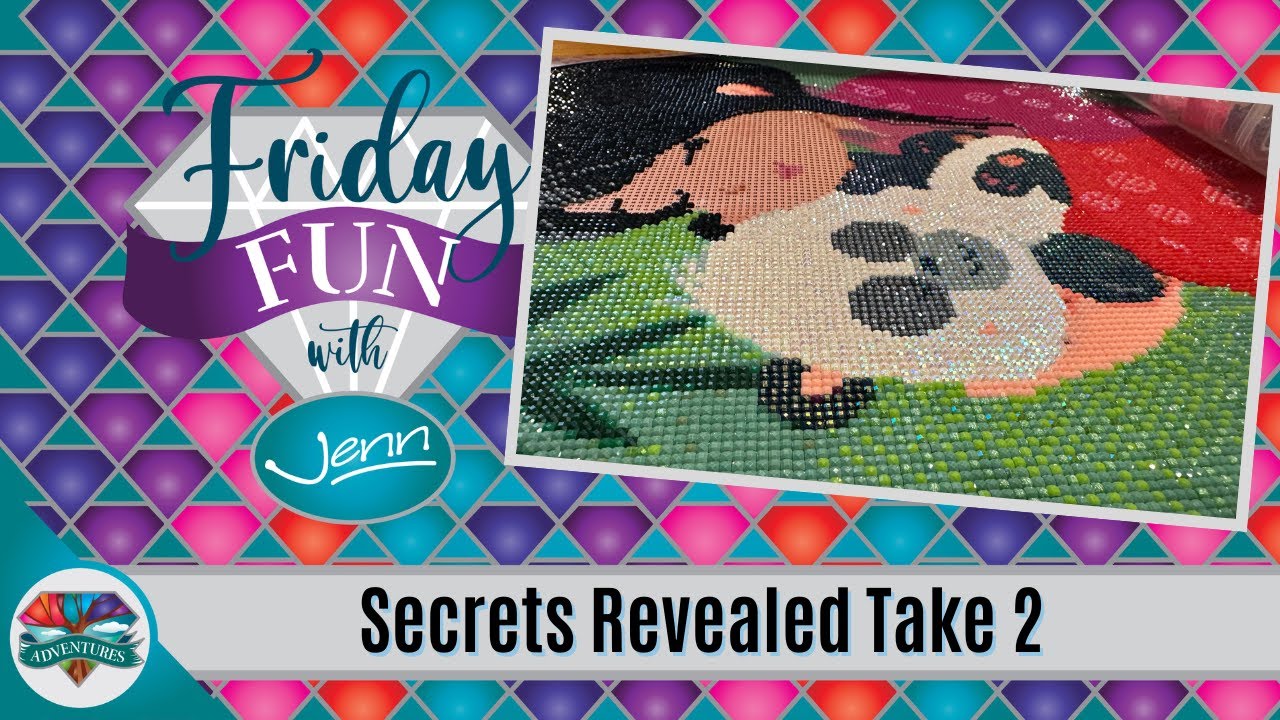 Friday Fun with Jenn: Secrets Revealed Take 2 - Diamond Painting and ...