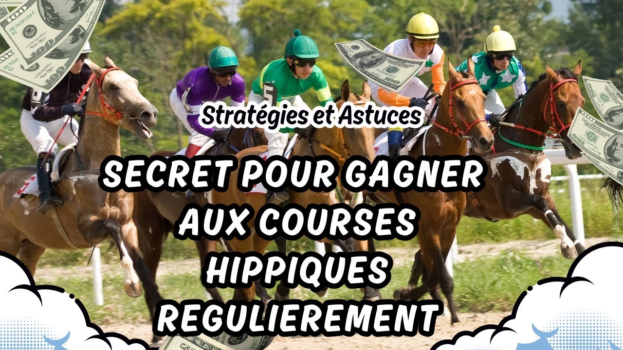Les Astuces Infaillibles pour Gagner aux Courses Hippiques - YouTube