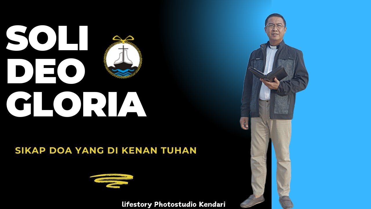 Soli Deo Gloria | renungan harian setiap pagi GEPSULTRA | SIKAP DOA ...