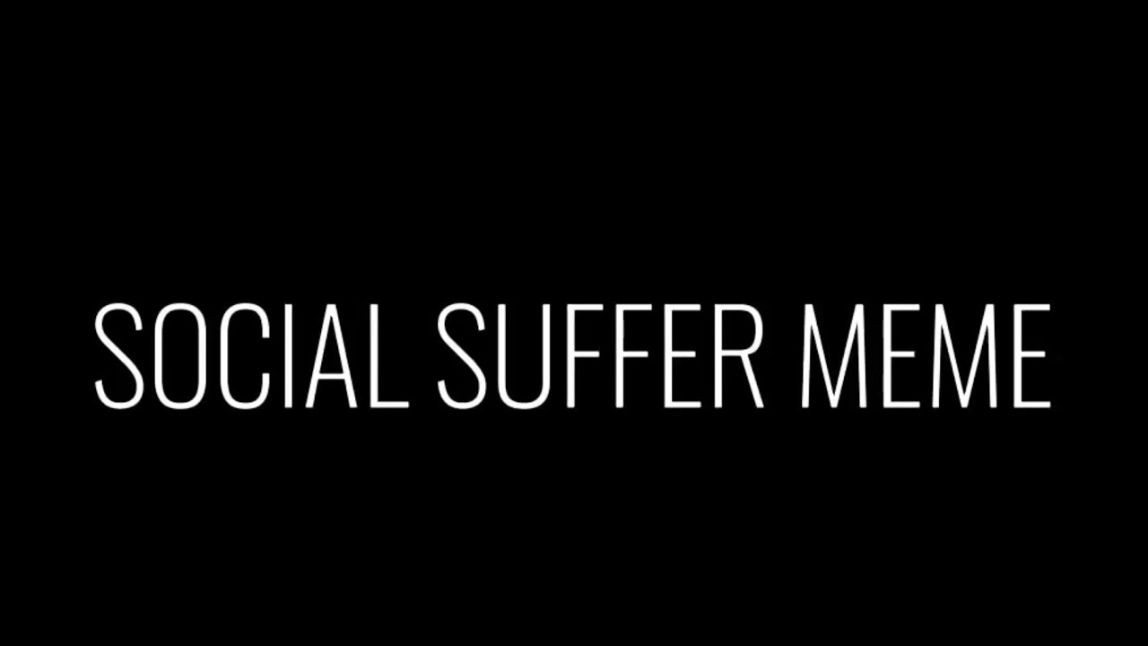 SOCIAL SUFFER MEME | SOUL STEALERS | FLIPACLIP - YouTube