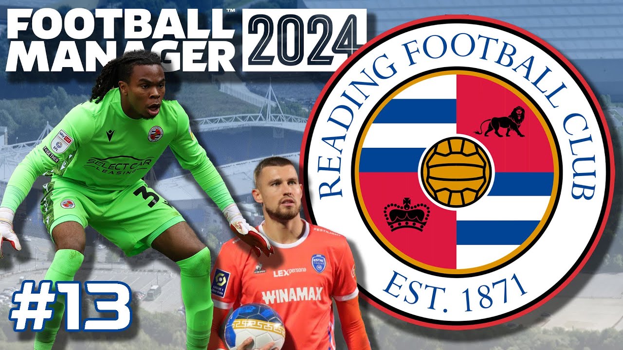 It's In Our (Goalkeeper's) Hands | FM24 READING | Football Manager 2024 ...