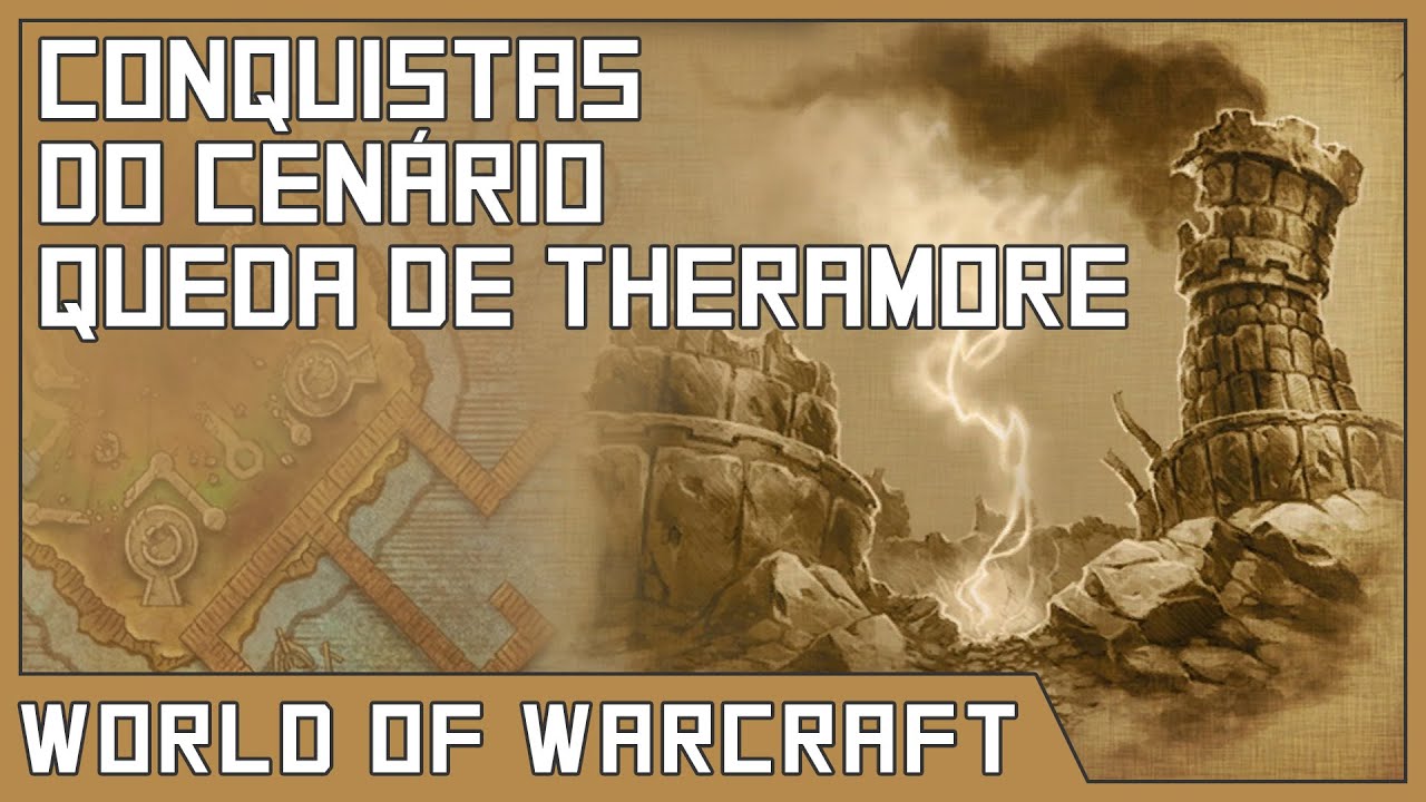 Conquistas da Queda de Theramore - World of Warcraft - YouTube