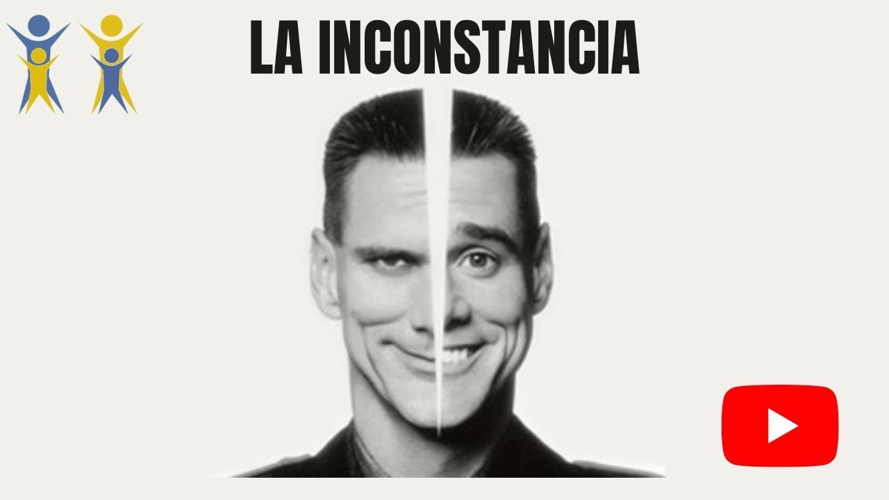 LA INCONSTANCIA - YouTube