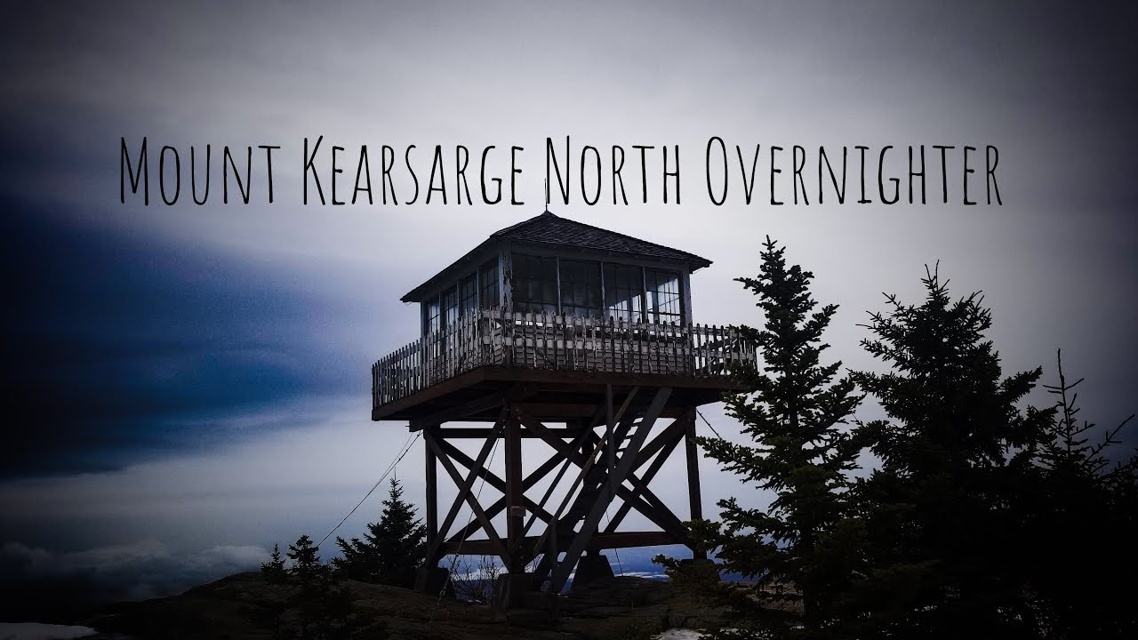 Overnight in the Mount Kearsarge North Fire Tower | #52WAV - YouTube