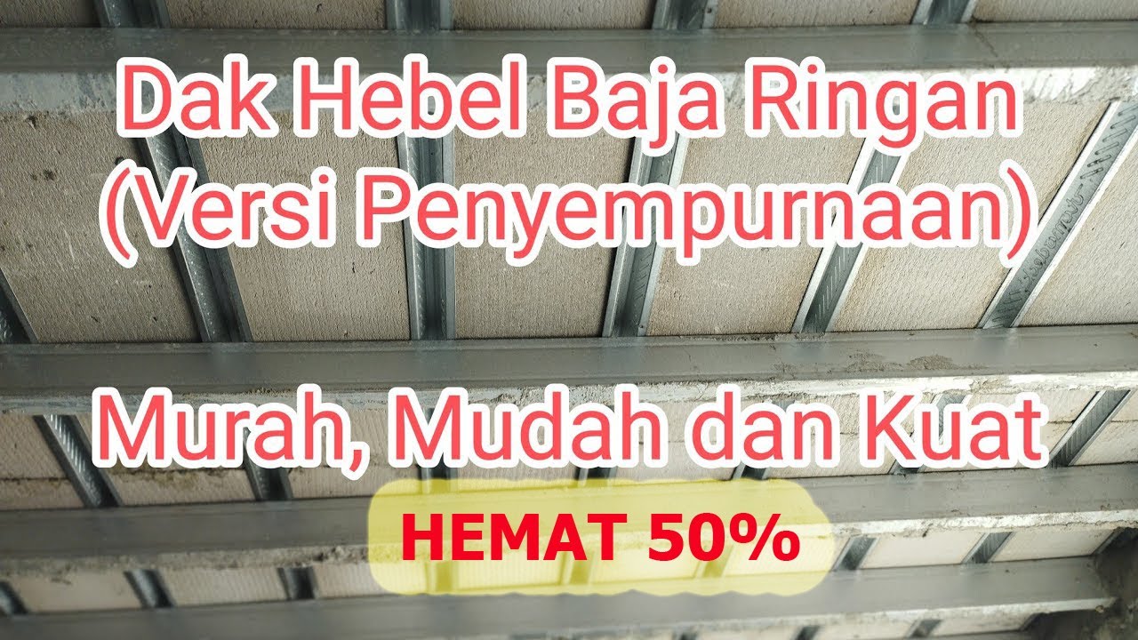 Dak Rumah hebel (bata ringan) baja ringan murah sekuat dak beton bondek ...