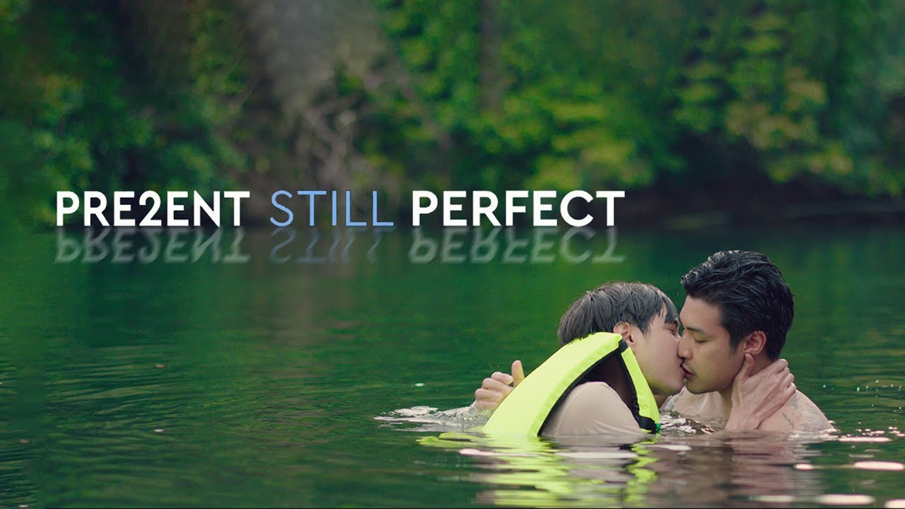 Present Still Perfect (LGBT, Thai, Sequel) Trailer แค่นี้…ก็ดีแล้ว 2 ...