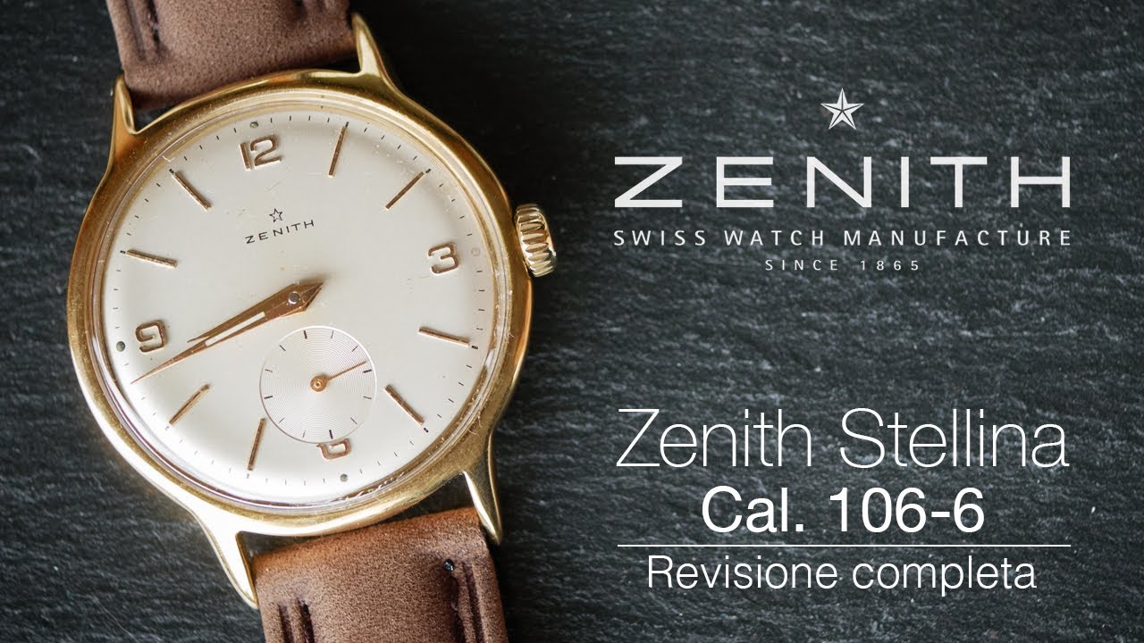 Zenith Stellina Cal. 106-6. Revisione completa - YouTube