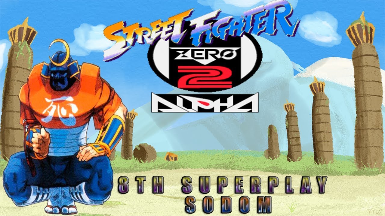 Street Fighter Zero 2 Alpha - Sodom【TAS】 - YouTube
