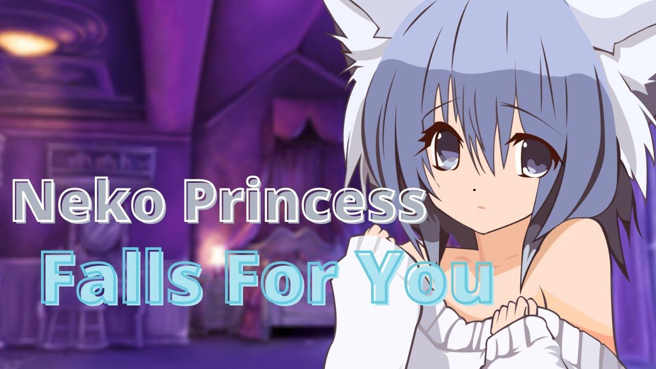 {ASMR Roleplay} Neko Princess Falls For You - YouTube
