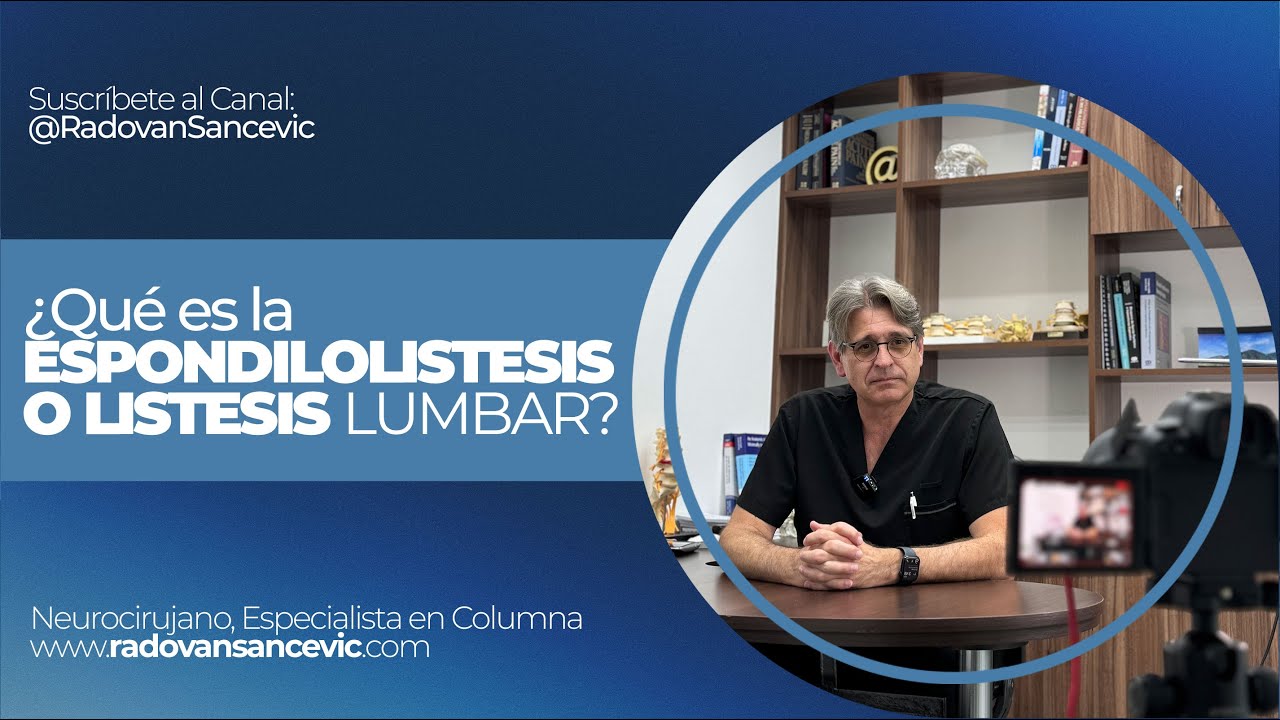 ¿Qué es la ESPONDILOLISTESIS O LISTESIS LUMBAR y sus tratamientos ...