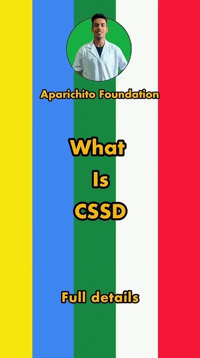 CSSD | What is CSSD | Full Details | Nursing Foundation | Aparichito ...