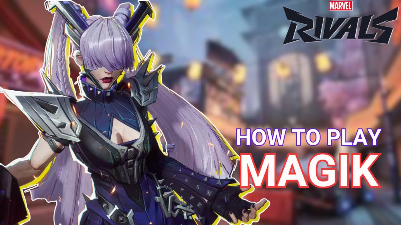 How To Master Magik - Marvel Rivals Guide - YouTube