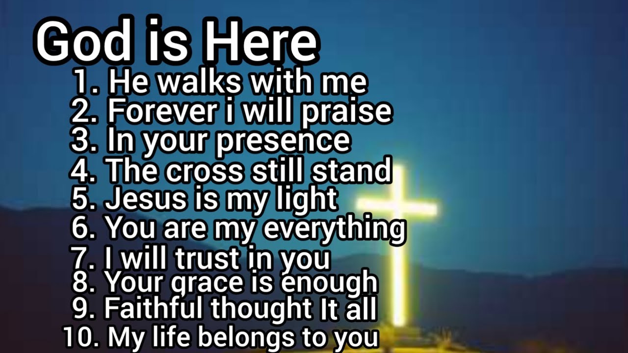 God is Here |worship songs| the 10 praises that heal and Bless🙏 - YouTube