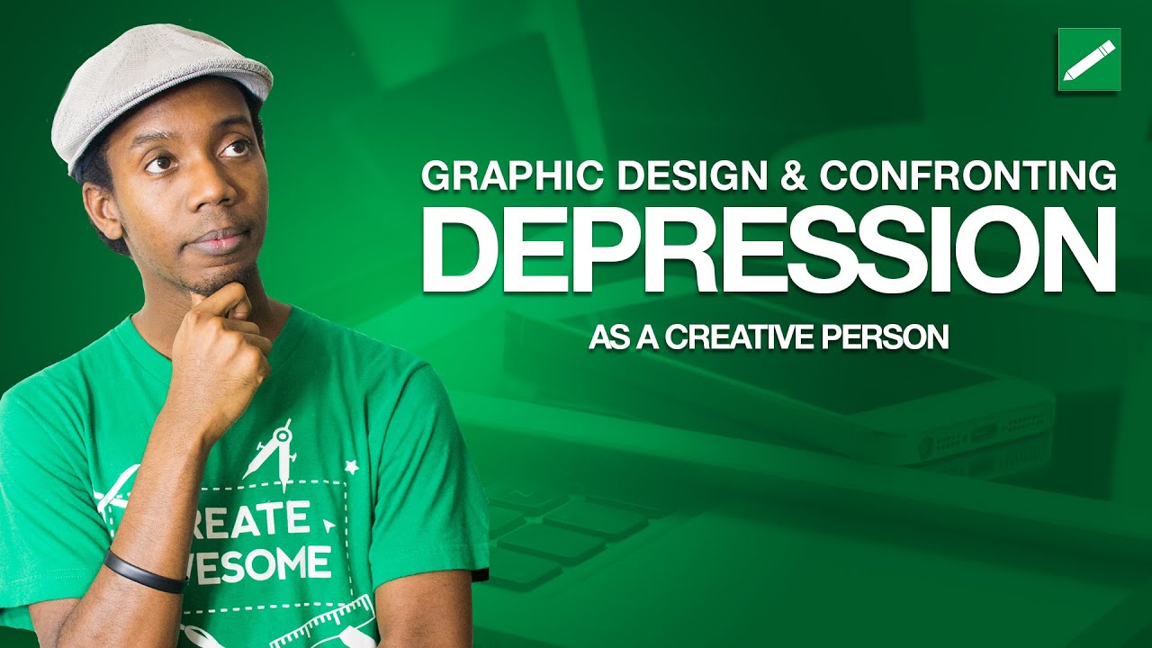 Graphic Design: How To Confront Depression as a Creative - YouTube