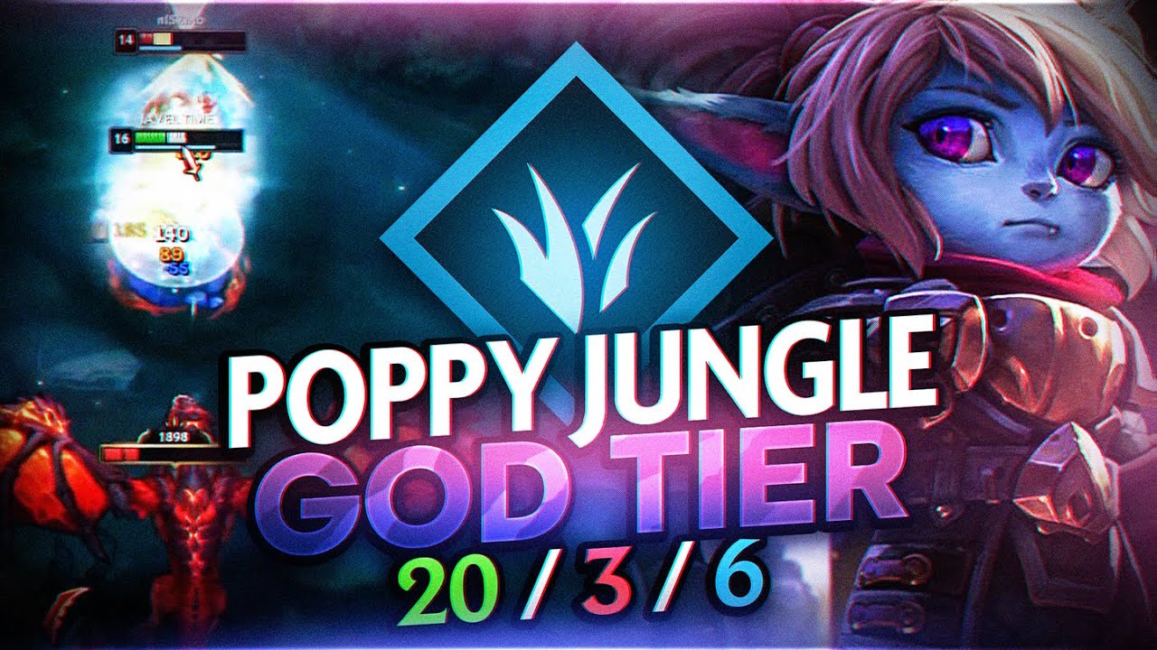 POPPY JUNGLE EST GOD TIER ! Être full tank et faire des dégâts de fous ...