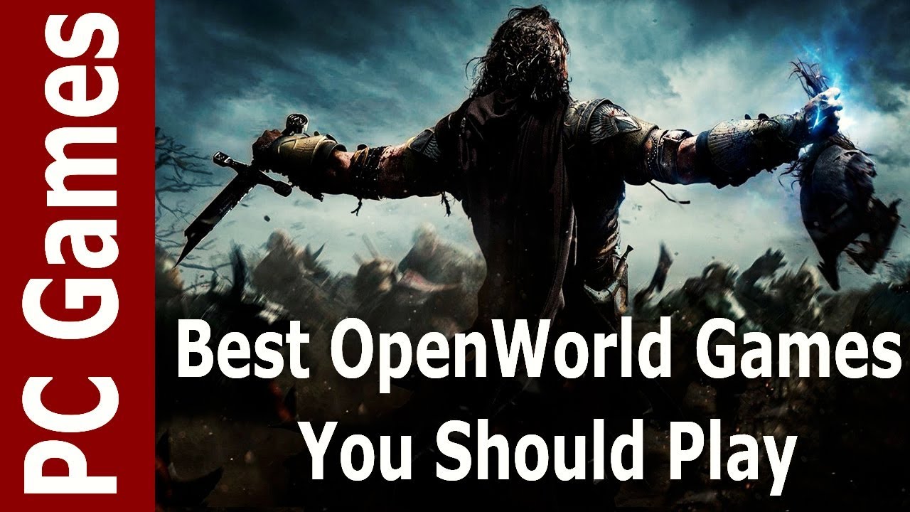 Top 7 BEST Open World Games For Medium SPEC PC 2017 / 10 games - YouTube