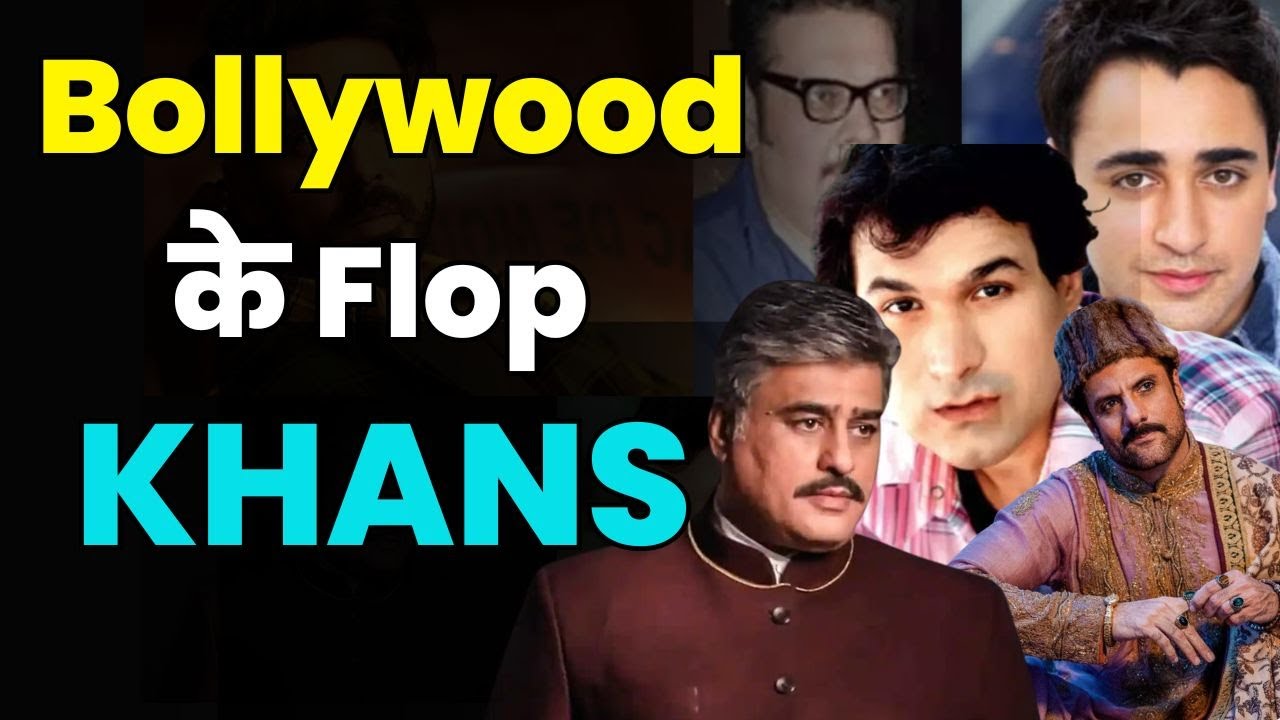 Flop Khans in Bollywood | Who is The Most Flop Actor in Bollywood ...