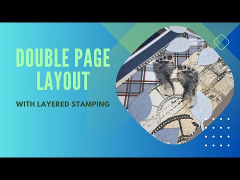 Double Page Layout with Layered Stamping - YouTube