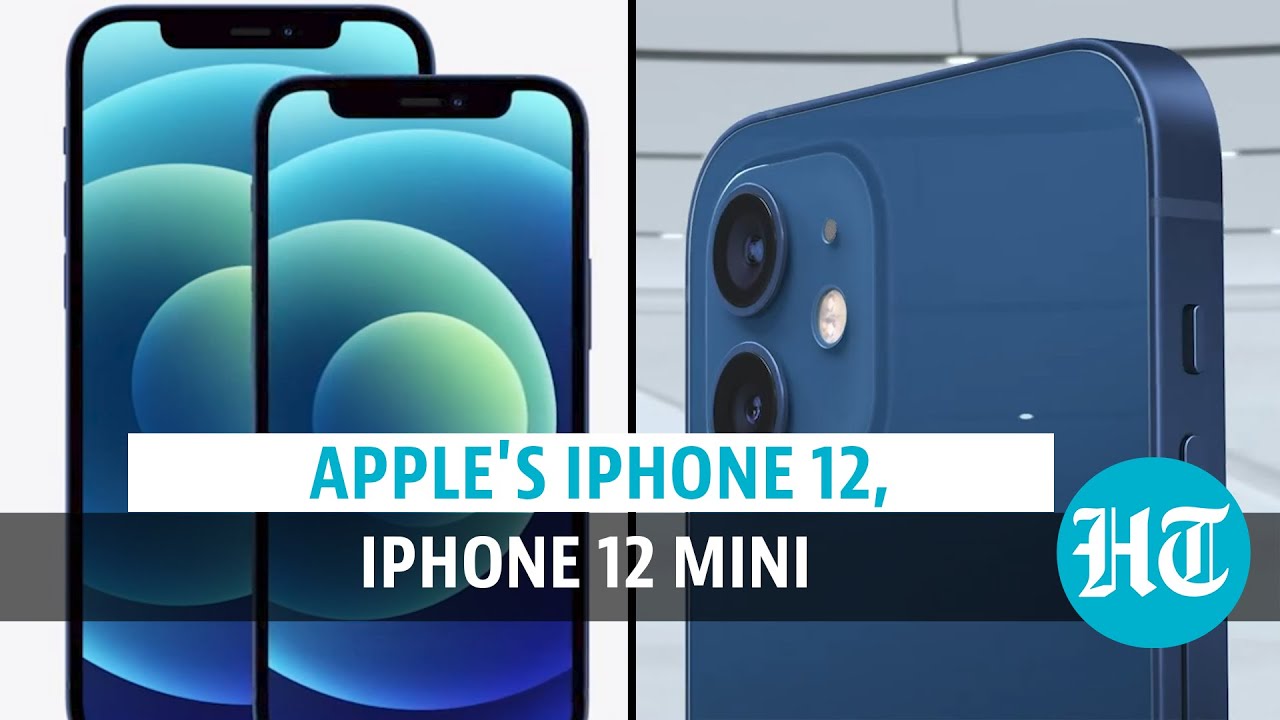 Apple’s iPhone 12, iPhone 12 Mini launched: Know prices, specifications ...