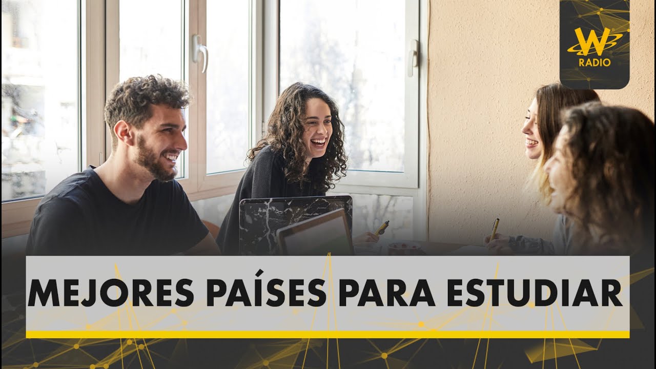 Mejores países del mundo para estudiar en 2024 - YouTube