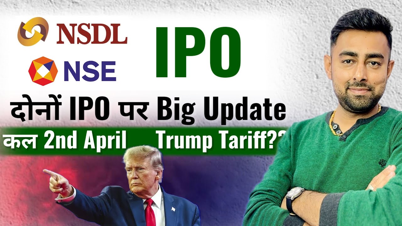 NSDL IPO Big Update | NSE IPO | Trump Tariffs 2nd April | Jayesh Khatri - YouTube