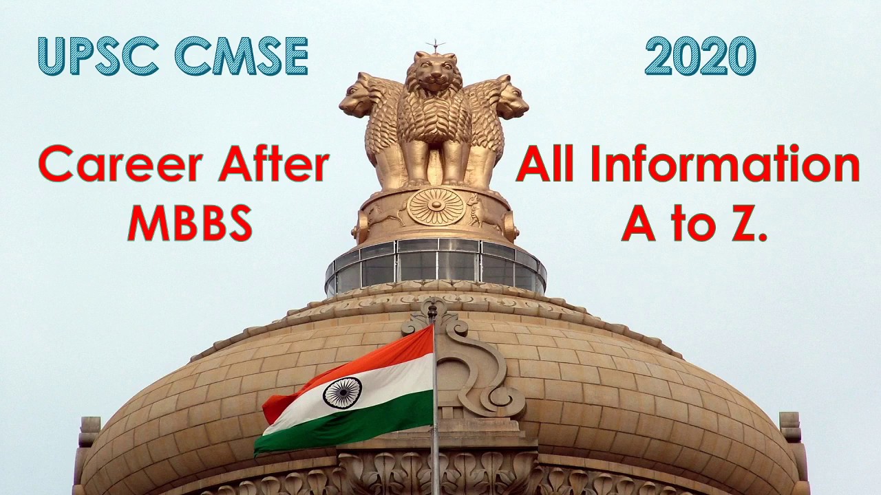 UPSC CMSE 2020 ,Career after MBBS ,govt job after MBBS. - YouTube