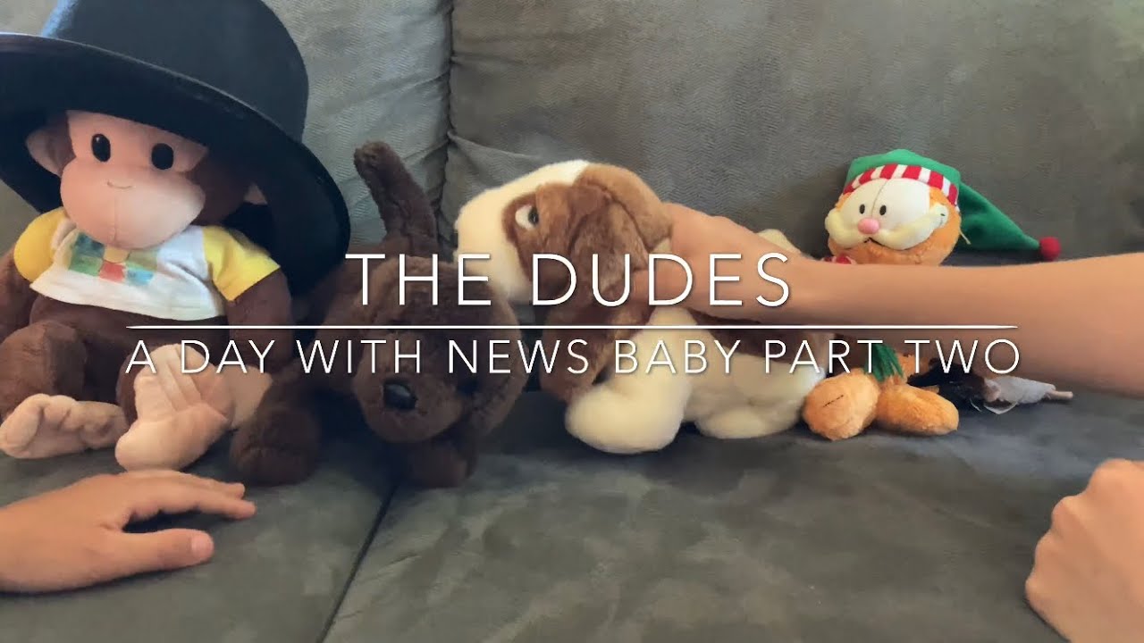 The Dudes: A Day With News Baby Part Two (Episode 31) - YouTube