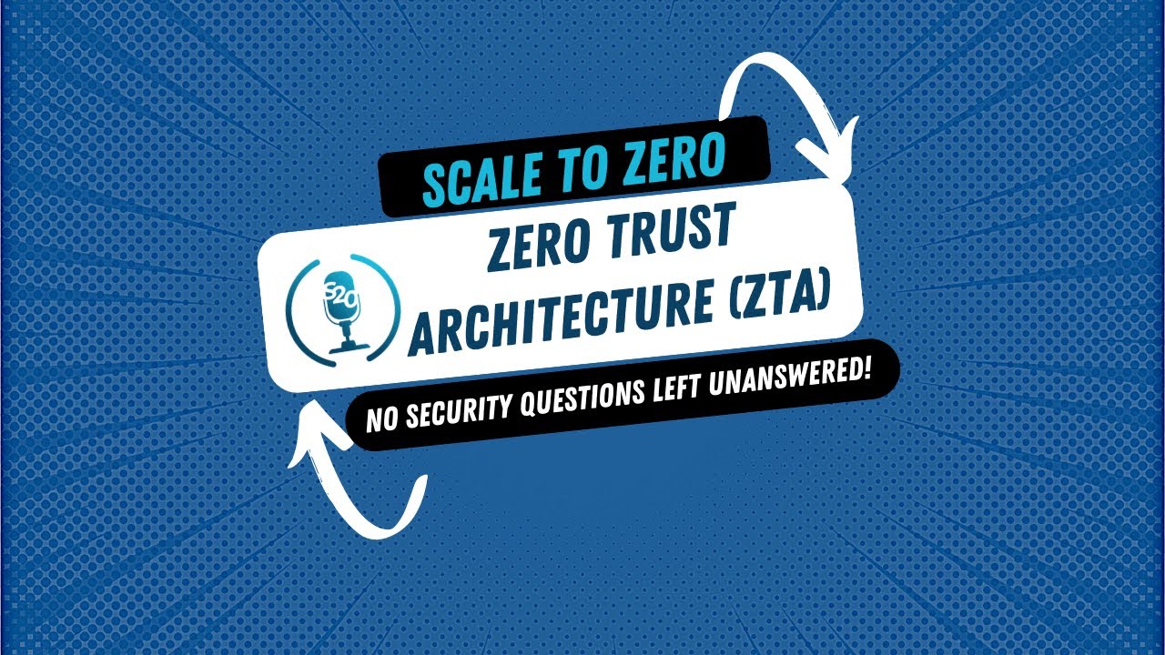 Starting point for Zero Trust security setup | ZTA | Scale to Zero ...