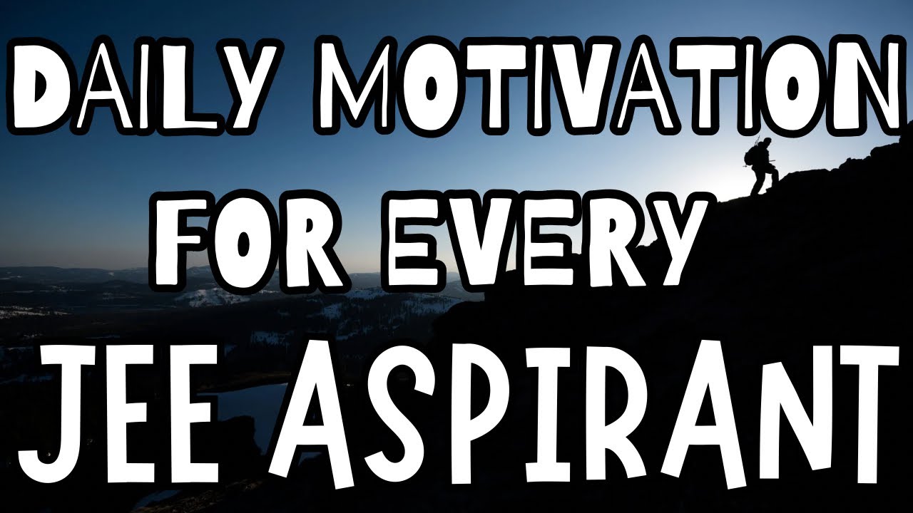 MOTIVATION FOR IIT-JEE ASPIRANTS | WHY IIT ? - YouTube
