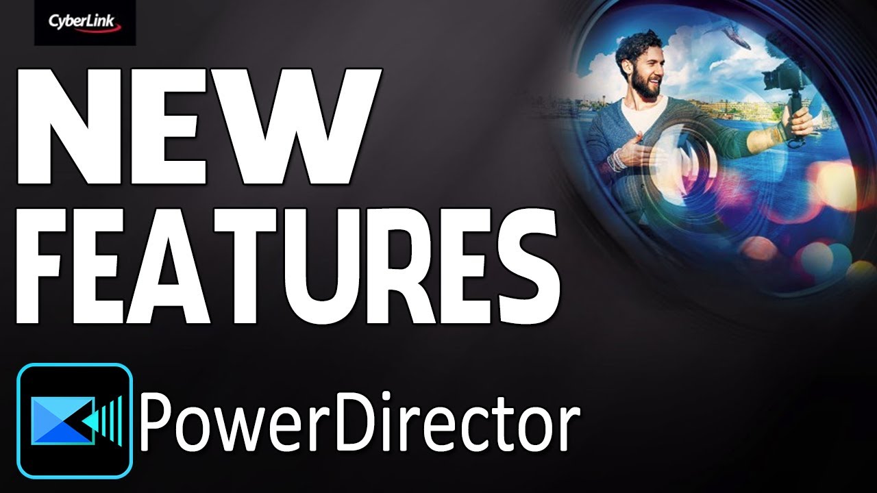 3 New Features You Don't Want to Miss | PowerDirector - YouTube