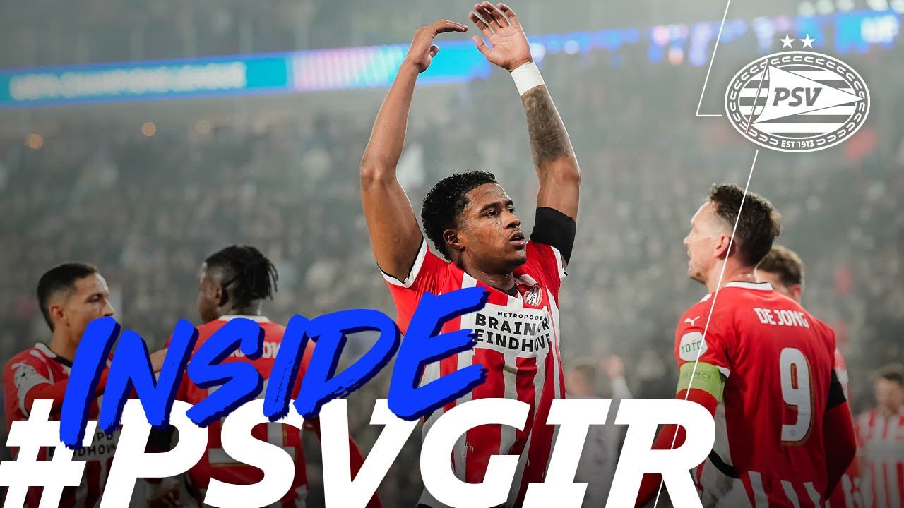 INSIDE PSV - GIRONA FC 🎞️ | FOUR GOALS AND A TILLMAN MASTERCLASS 😮‍💨 - YouTube